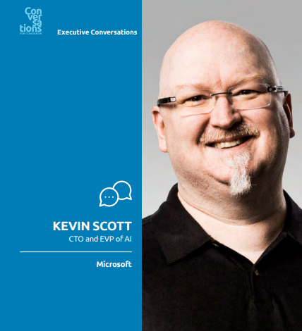 부족함을 풍요로: 마이크로소프트 CTO인 케빈 스콧이 말하는 AI의 혁신적 힘